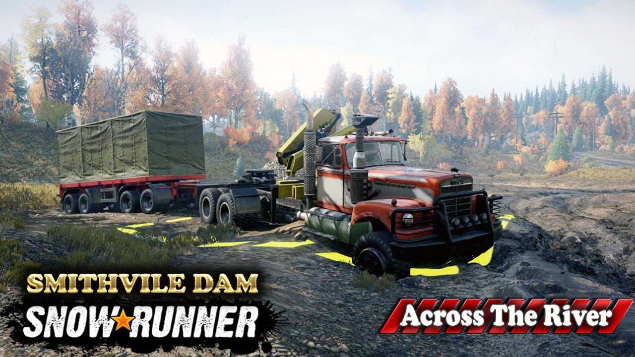 Snowrunner - Across The River di Smithvile Dam - YouTube