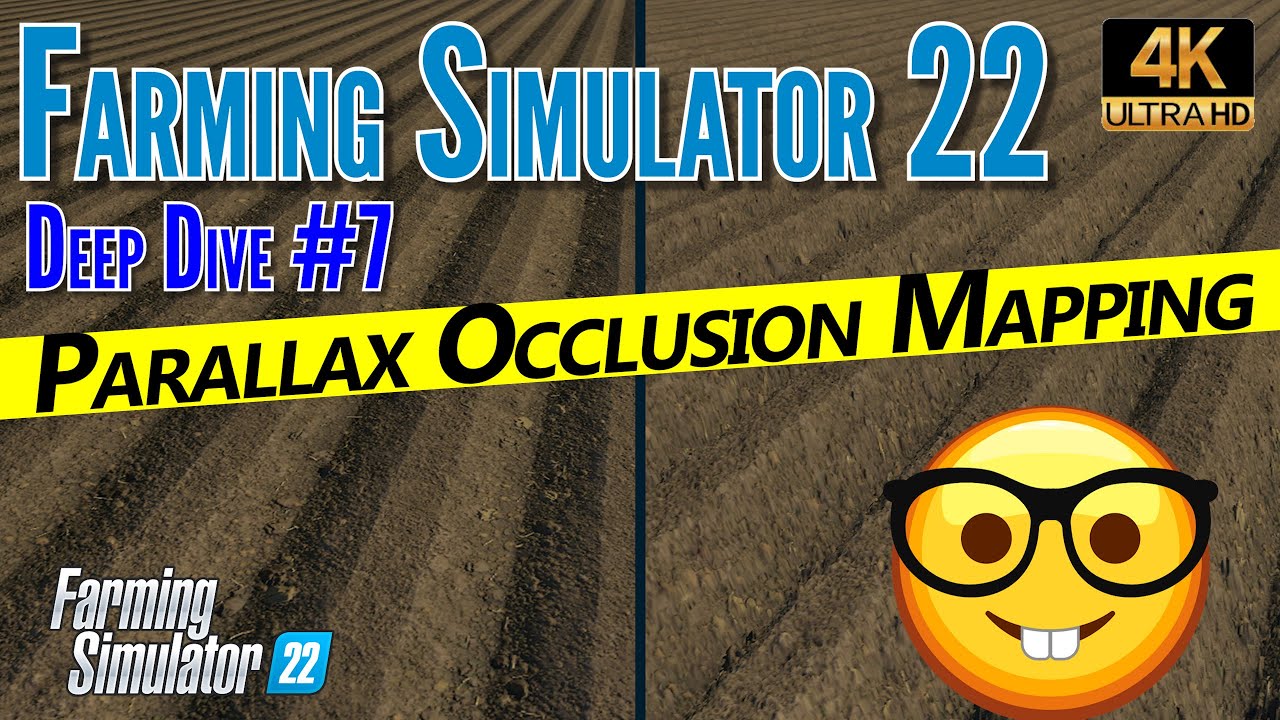 Farming Simulator 22 😲 4K 😲 Parallax Occlusion Mapping 😲 Deep Dive #7 ...