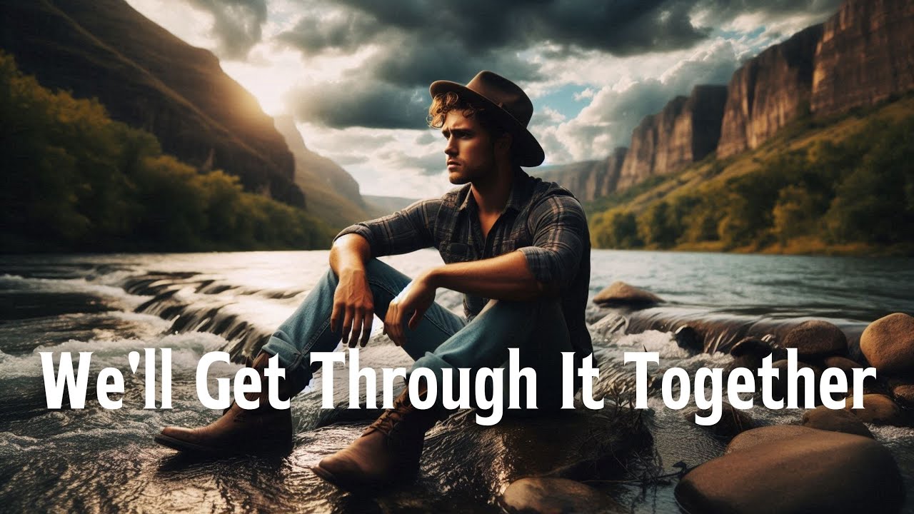 We'll Get Through It Together - YouTube