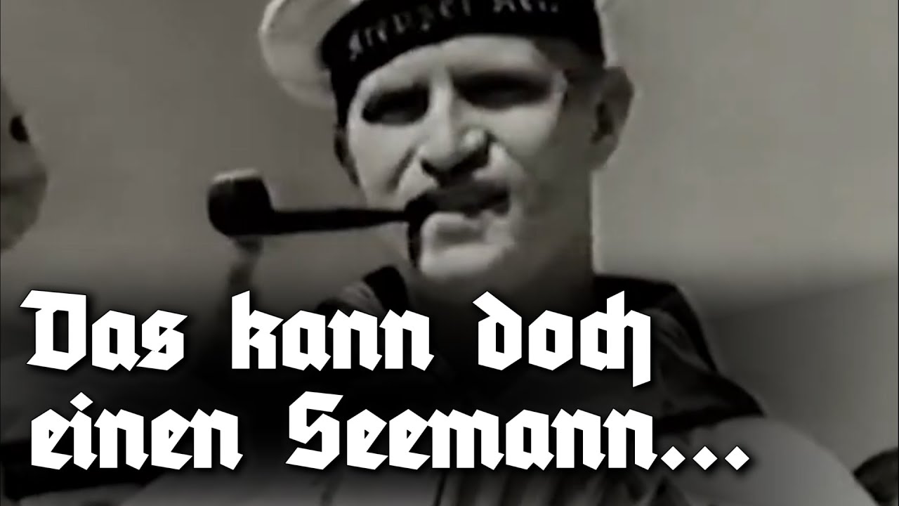 Das kann doch einen Seemann nicht erschüttern - German Sailor's Song ...