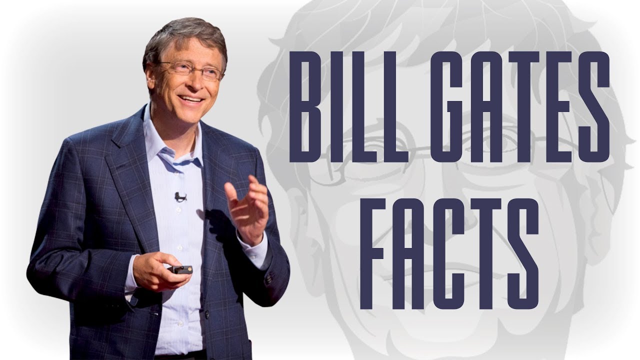How Rich Is Bill Gates? 24 Interesting Facts About Bill Gates - YouTube