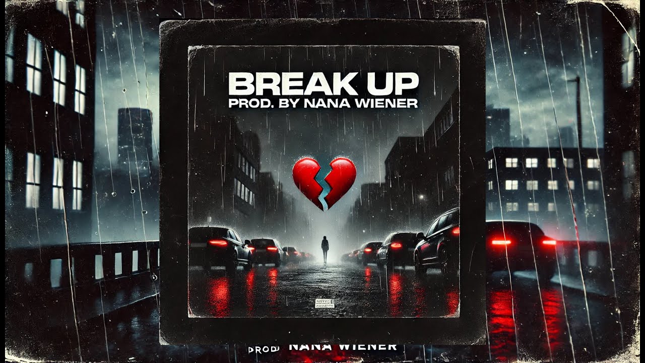BREAK UP Dark | Emotional Trap Beat | Prod. By Nana Wiener - YouTube