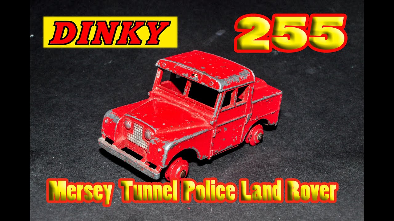 dinky 255 mersey tunnel police land rover - YouTube