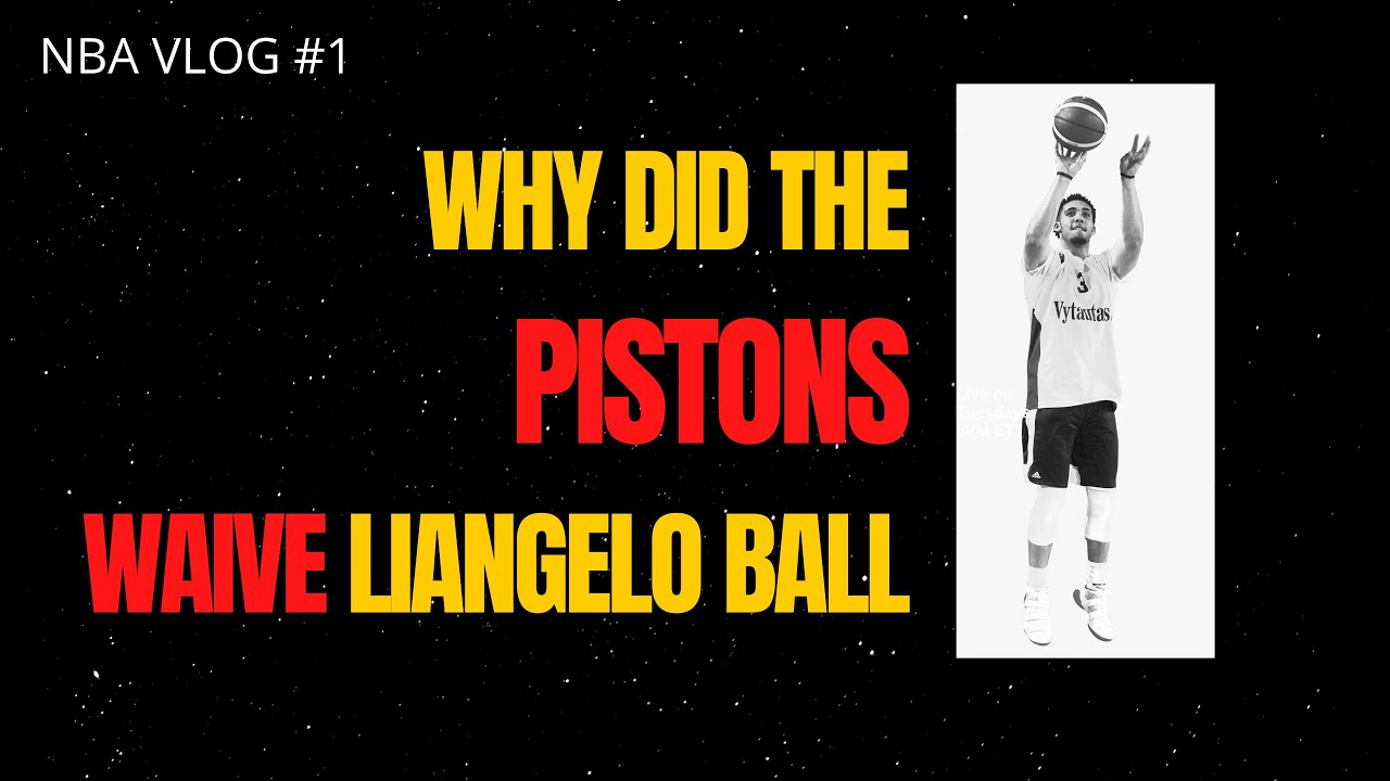 Why Did The Pistons Waive LiAngelo Ball?? - YouTube