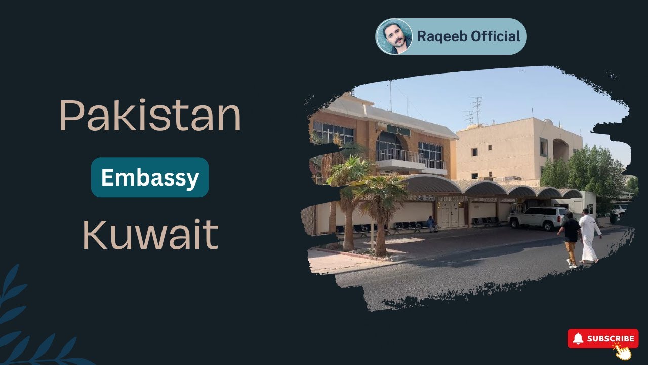 Pakistan Embassy In Kuwait || Kuwait || Kuwait embassy - YouTube