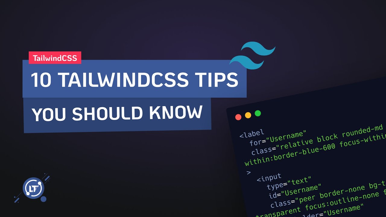 10 Tailwindcss Tips You Should Know Youtube