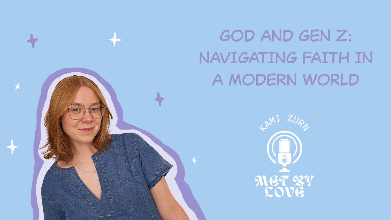God and Gen Z: Navigating Faith in A Modern World - YouTube