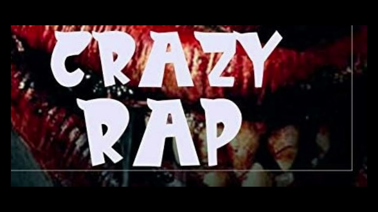 RAP CRAZY - YouTube