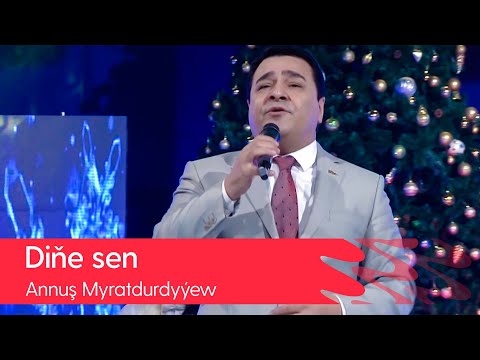 Annush Myratdurdyyew - Dine sen  2021
