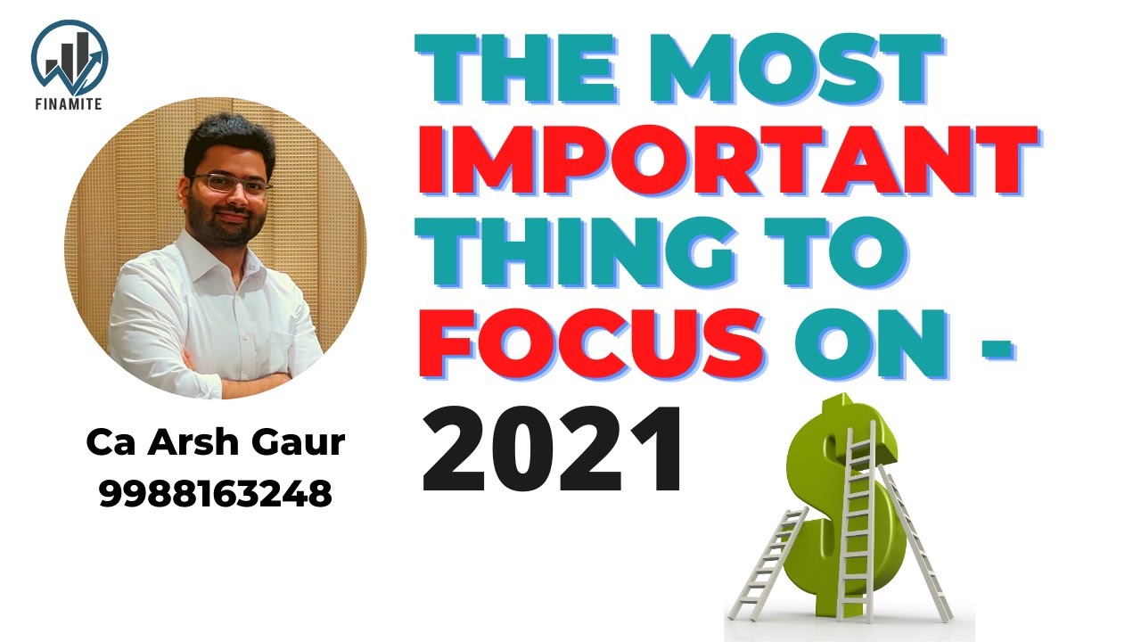 The Most Important Thing to FOCUS Upon in 2021 - YouTube