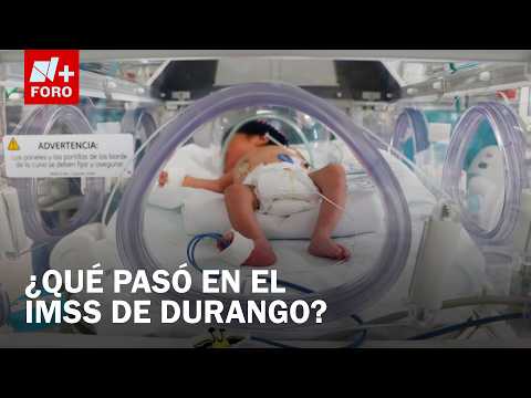 Mueren 5 Bebés Recien Nacidos en IMSS de Durango