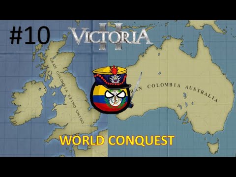 CONQUISTO A REINO UNIDO Y A AUSTRALIA | GRAN COLOMBIA WORLD CONQUEST ...