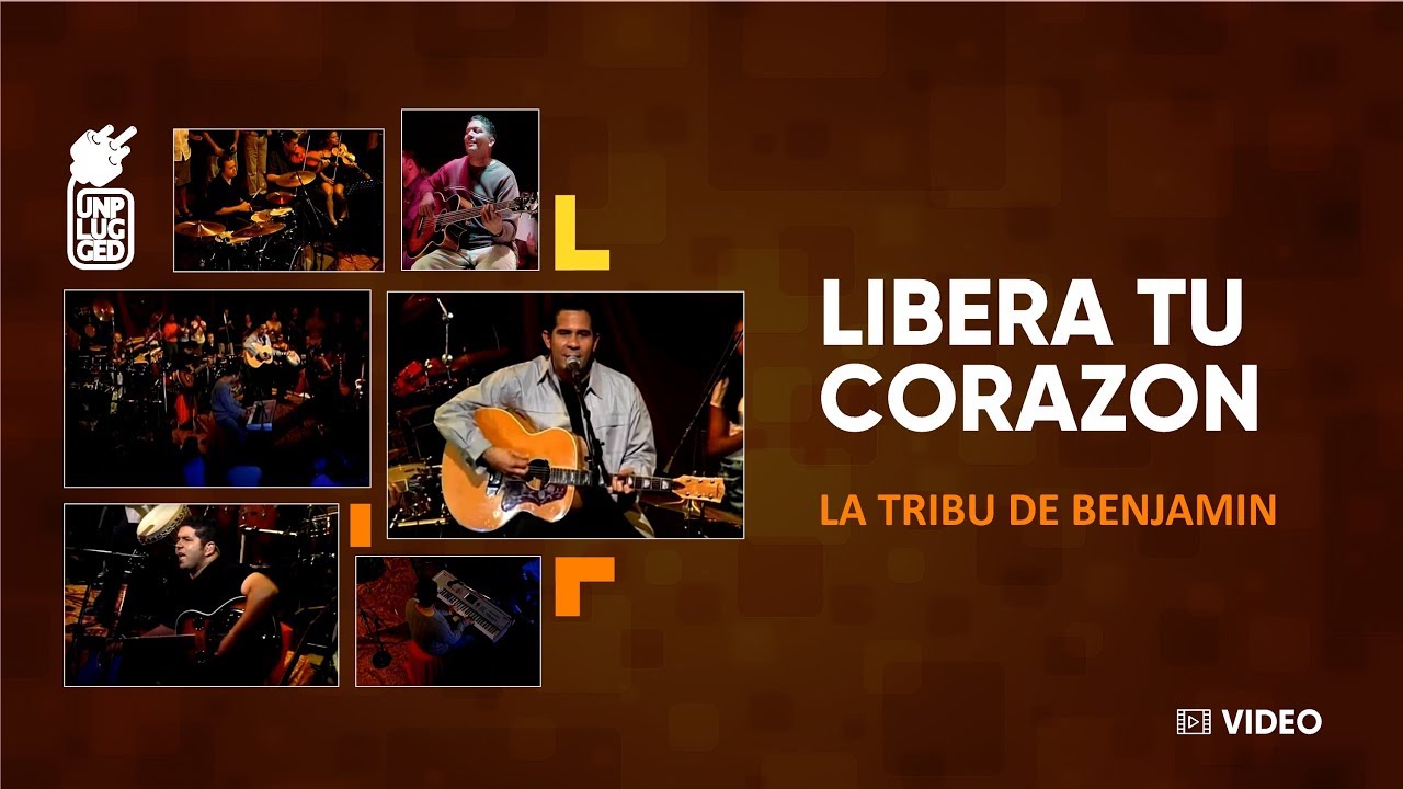 La Tribu de Benjamin | Libera Tu Corazón | LTB Unplugged - YouTube