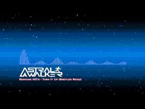 [DnB] Bomfunk MC's - Turn It Up (Astral Walker Bootleg Remix)