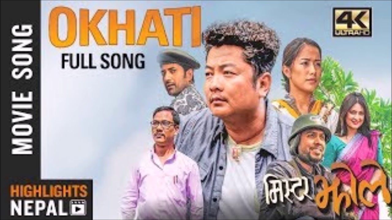 OKHATI | New Nepali Movie Mr. JHOLAY Song 2074 Ft. Dayahang Rai, Deeya ...