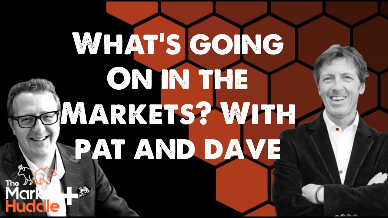 MH+ Ep.15 : What's Going On In The Markets? With Pat and Dave Floyd ...