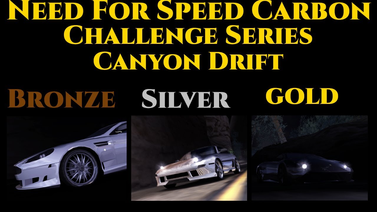 Need For Speed Carbon Collectors Edition | Challenge Series | Canyon Drift - YouTube