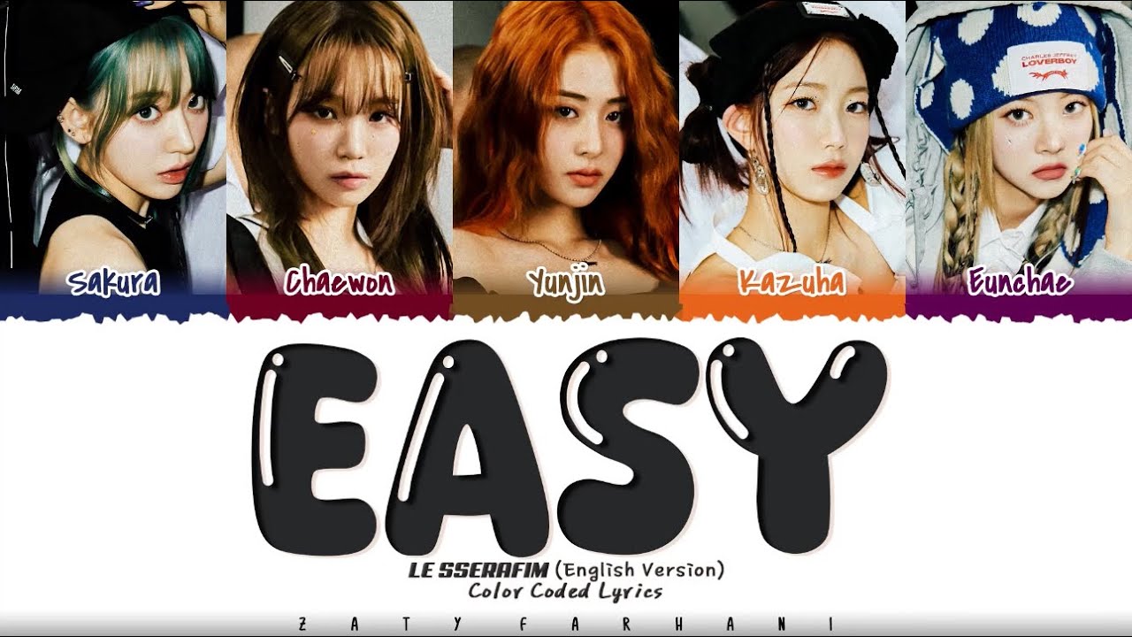 LE SSERAFIM (르세라핌) - 'EASY' [English Ver.] (Color Coded Lyrics) [1 Hour ...