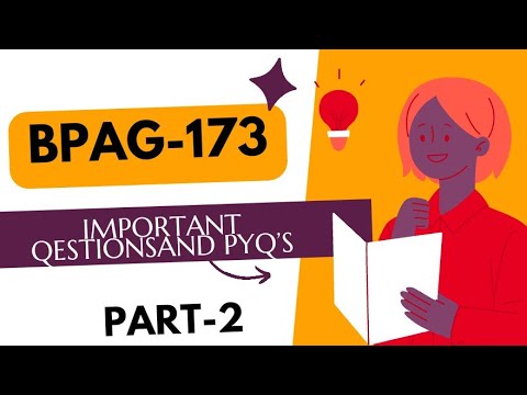 BPAG-173 IMPORTANT TOPICS , PYQ’S AND ASSIGNMENT QUESTIONS PART - 2 # ...