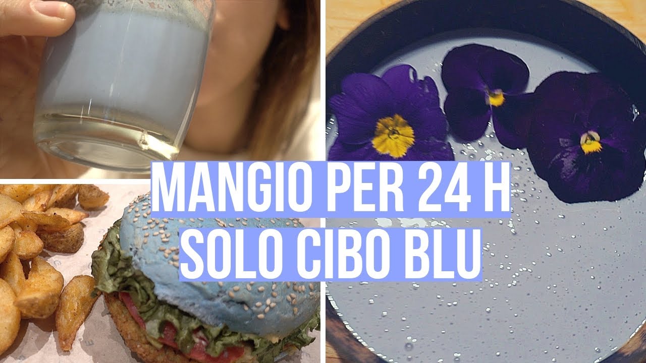 MANGIO PER 24 ORE SOLO CIBO BLU - Eating only blue food for 24 hours 🍬 ...