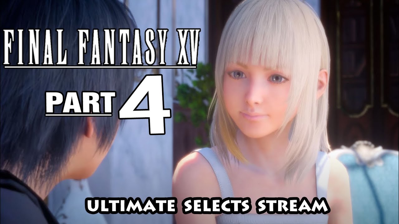 FINAL FANTASY 15 Part 4 Oracle's Aid (PS5) - YouTube