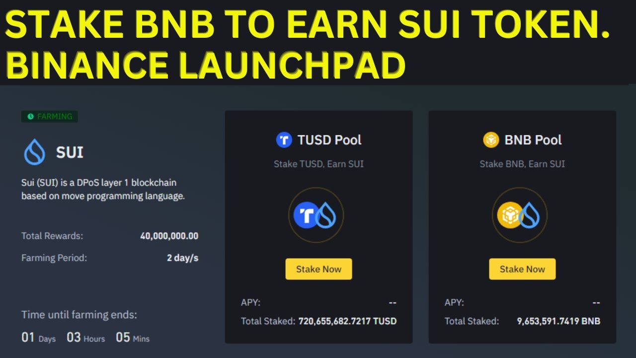 EARN MASSIVE SUI TOKEN BY STAKING BNB ON BINANCE LAUNCHPOOL. - YouTube