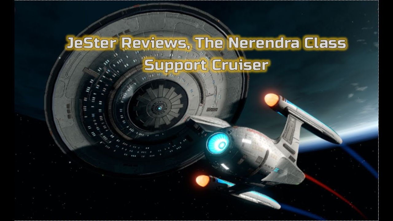 Star Trek Online JeSter Reviews, The Nerendra Class Support Cruiser (T6 ...