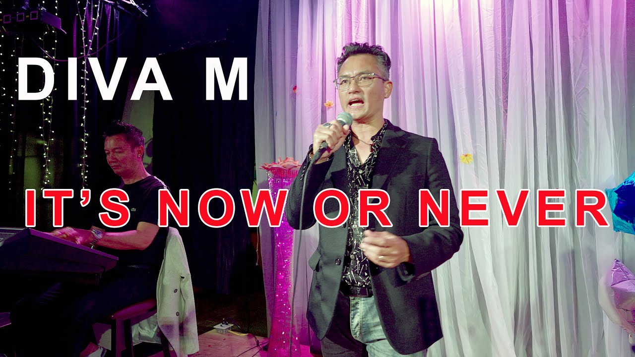 Diva M / Oct 15th / It's Now Or Never. - YouTube