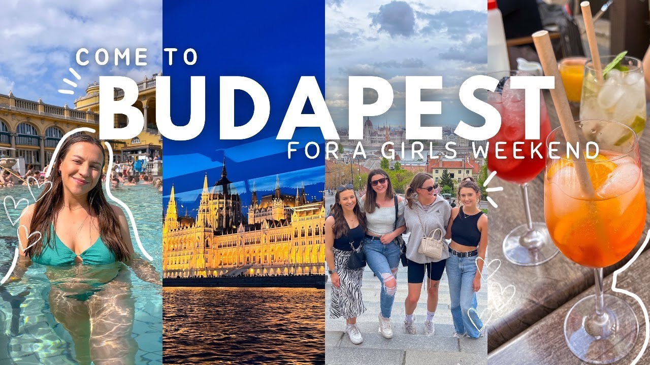 BUDAPEST VLOG || it's a girls city break kind of weekend 🧖🏽‍♀️🍹🤍 - YouTube