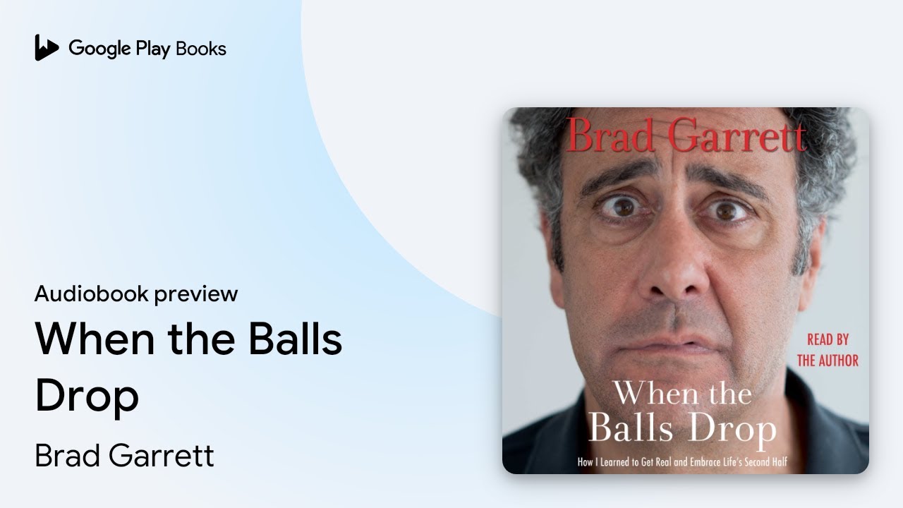 When the Balls Drop by Brad Garrett · Audiobook preview - YouTube