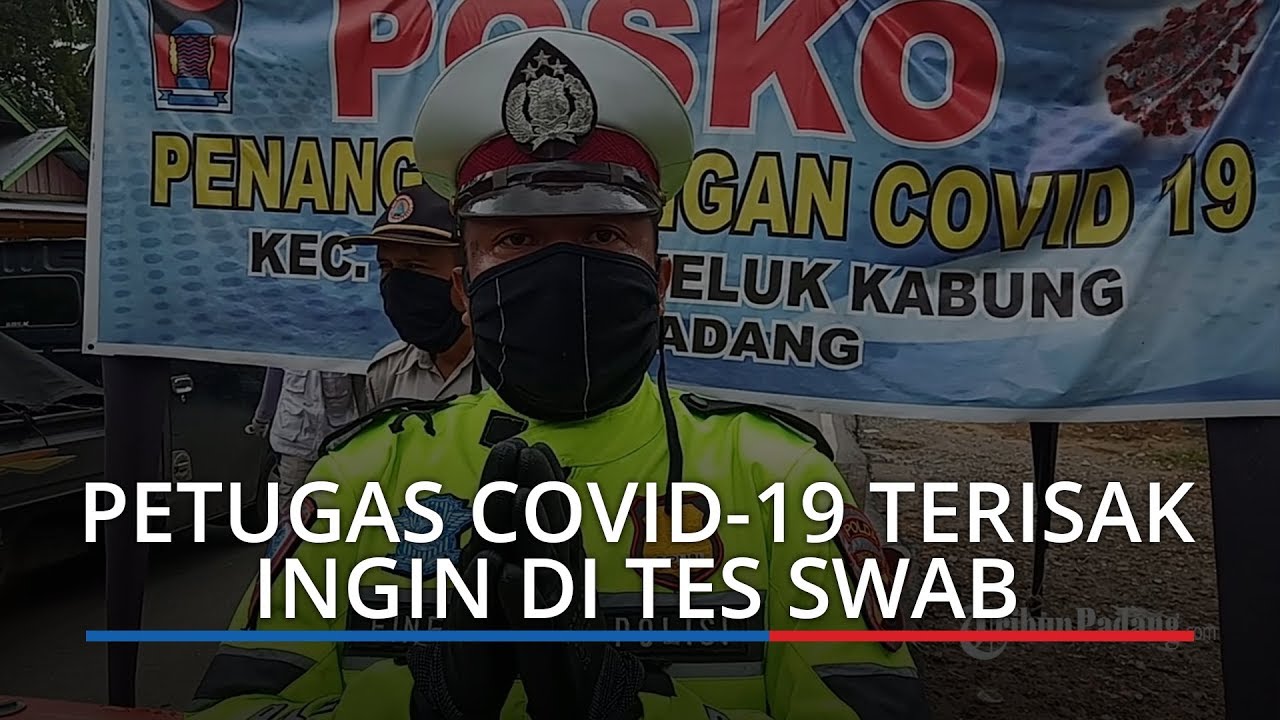 Kisah Petugas Covid-19 di Posko Perbatasan Padang-Painan Terisak Minta ...