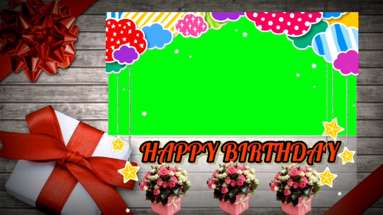 Happy birthday green screen video effects,Happy birthday whatsap stetas ...