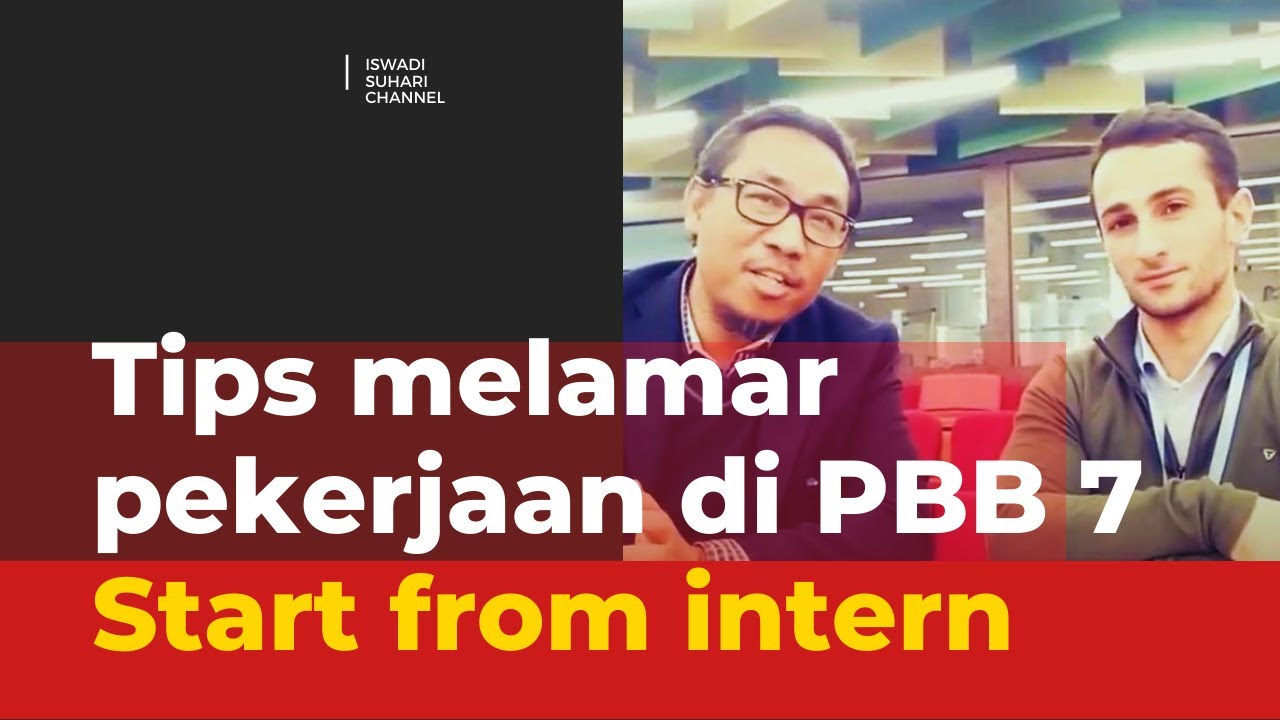 Bekerja di PBB 7 (interview, start from intern) - YouTube