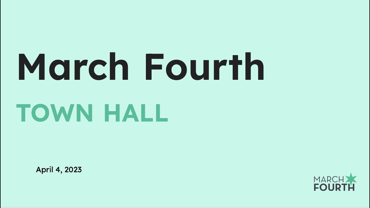 March Fourth 4/4 Town Hall - YouTube