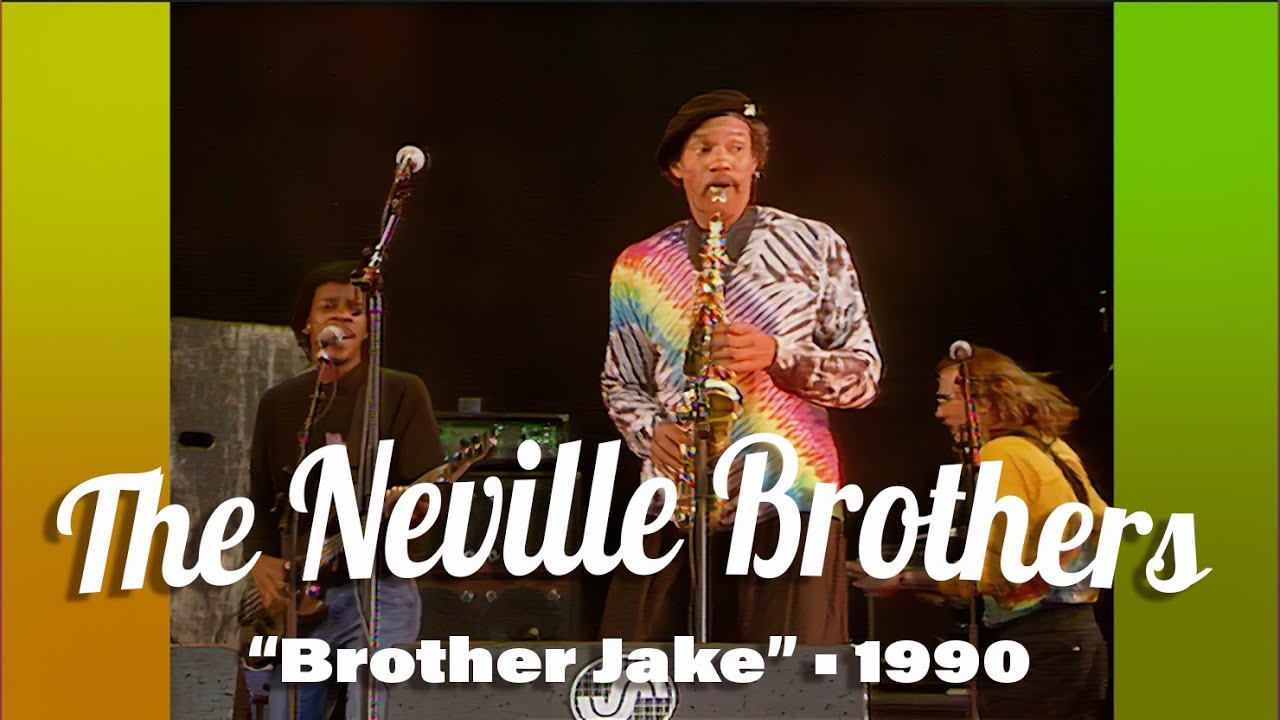 The Neville Brothers • “Brother Jake” • 1990 [Reelin' In The Years ...