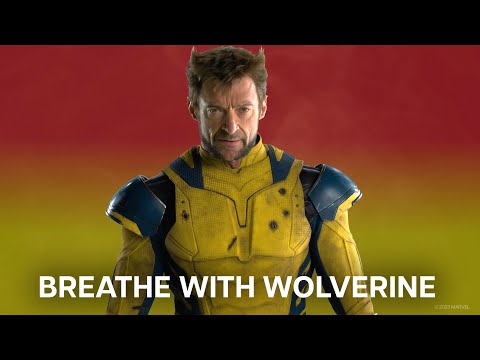 Wolverine Breathing Exercise | Marvel Ambiance | Deadpool & Wolverine