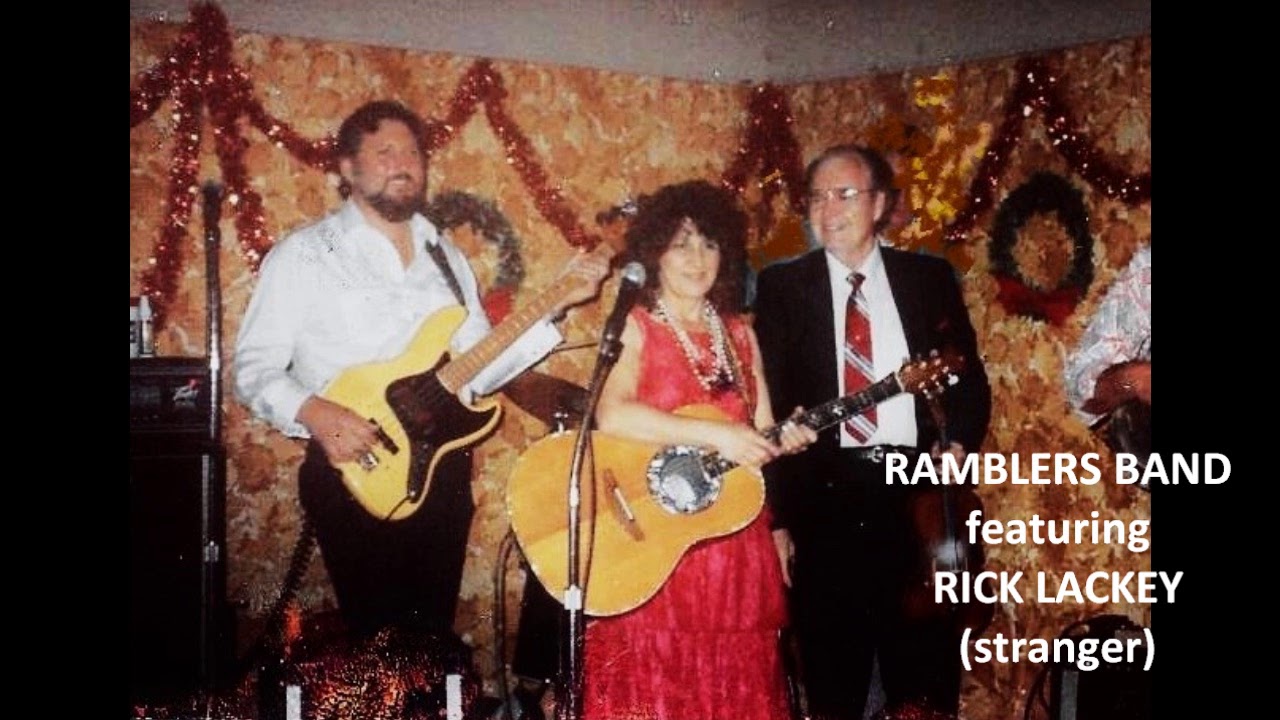 RAMBLERS BAND / Rick Lackey / stranger - YouTube