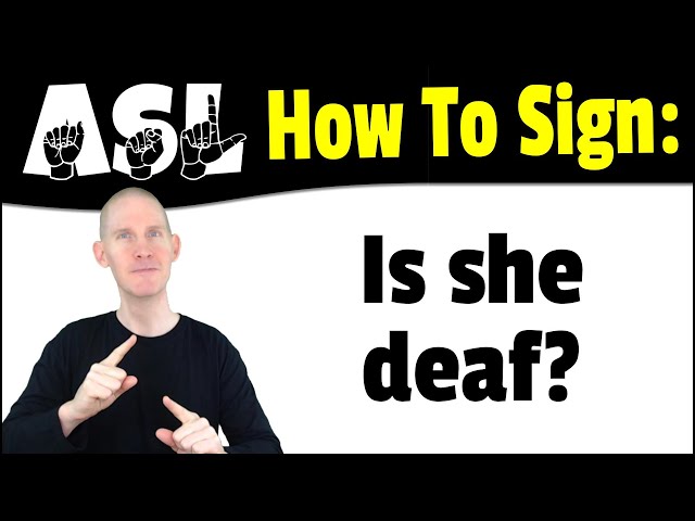 Deaf Sign Language