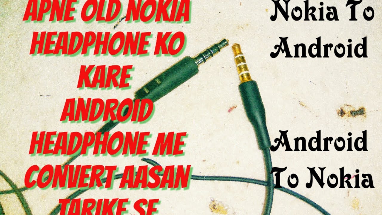 Convert Nokia headphone into Android Mobile easy😊 - YouTube