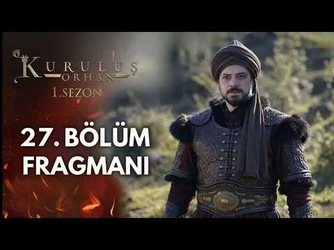 Kuruluş Orhan 27. Bölüm Fragmanı | 2. Sezon Gerçekten Gelecek mi? | Analiz