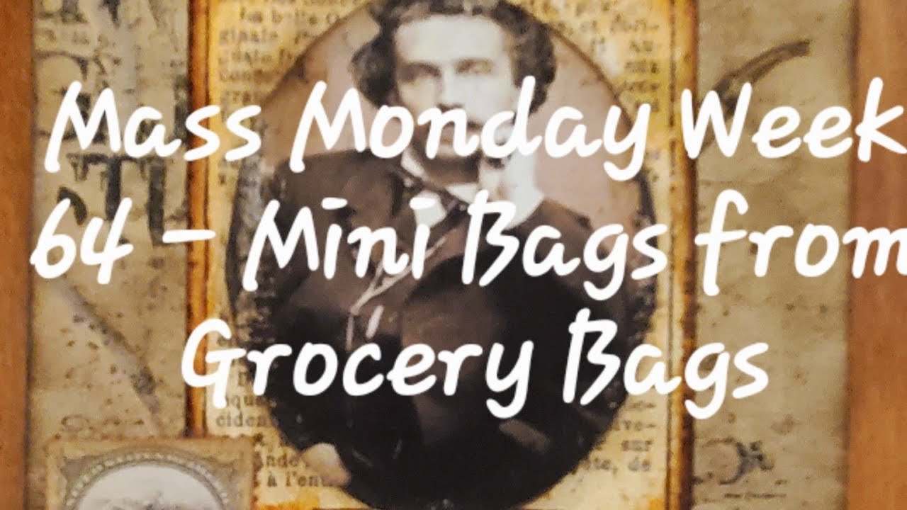 Mass Monday Week 64 - Mini Bags from Grocery Bags - YouTube