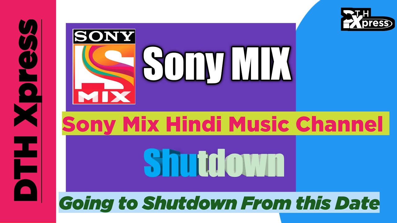 Sony Mix Channel Going to Shutdown - YouTube