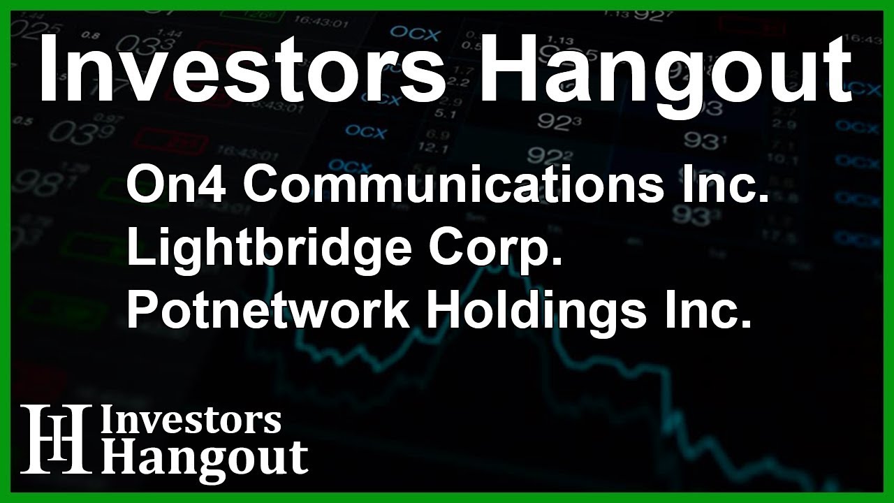 On4 Communications Inc. Lightbridge Corp. Potnetwork Holdings Inc ...