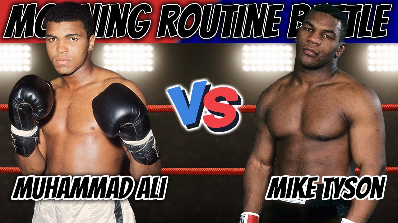 Muhammad Ali Vs Mike Tyson: Morning Routine Battle - YouTube