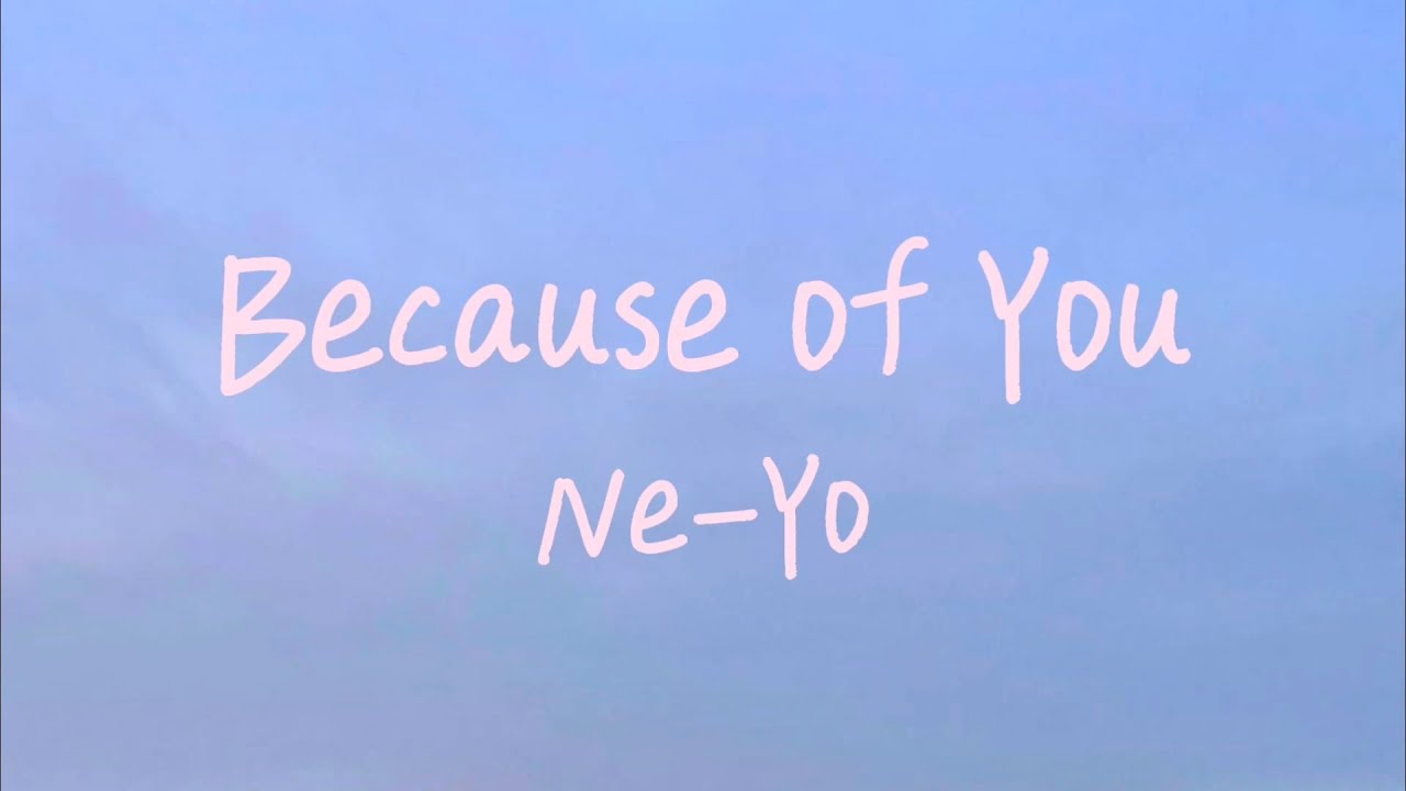 Because of You-lyrics - YouTube