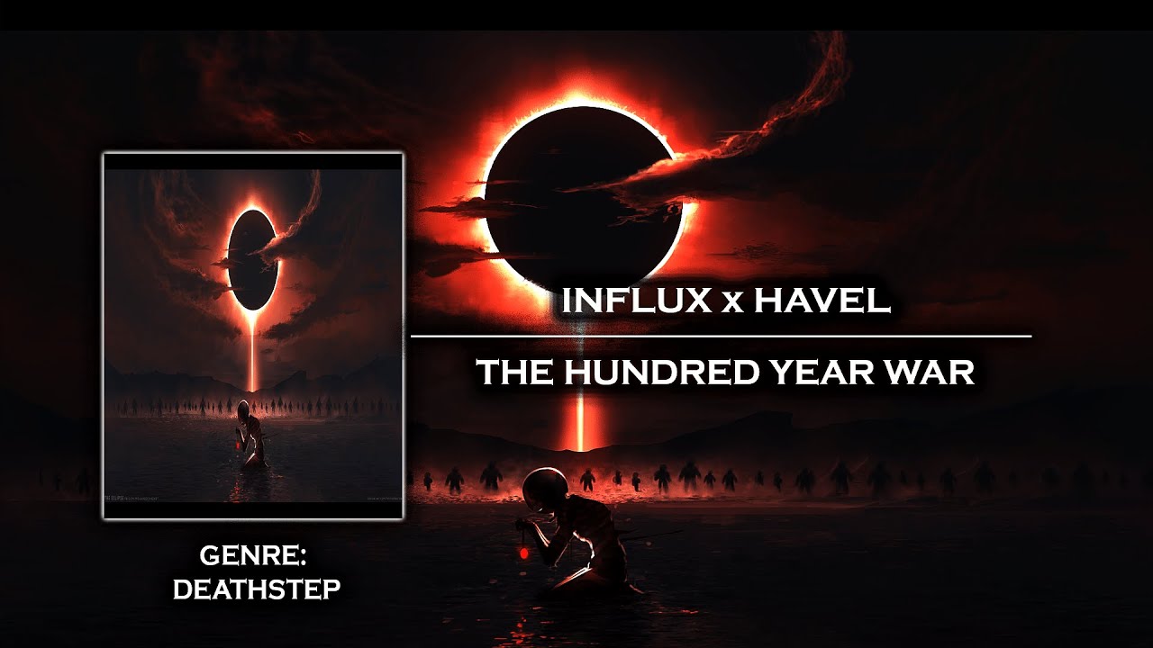 [Deathstep] Havel & Influx - The Hundred Year War - YouTube