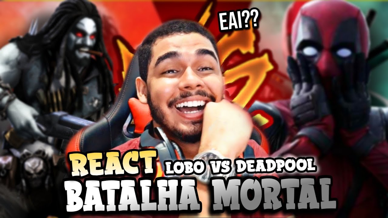 REACT | "DEADPOOL VS LOBO - BATALHA MORTAL" | Ei Nerd. - YouTube