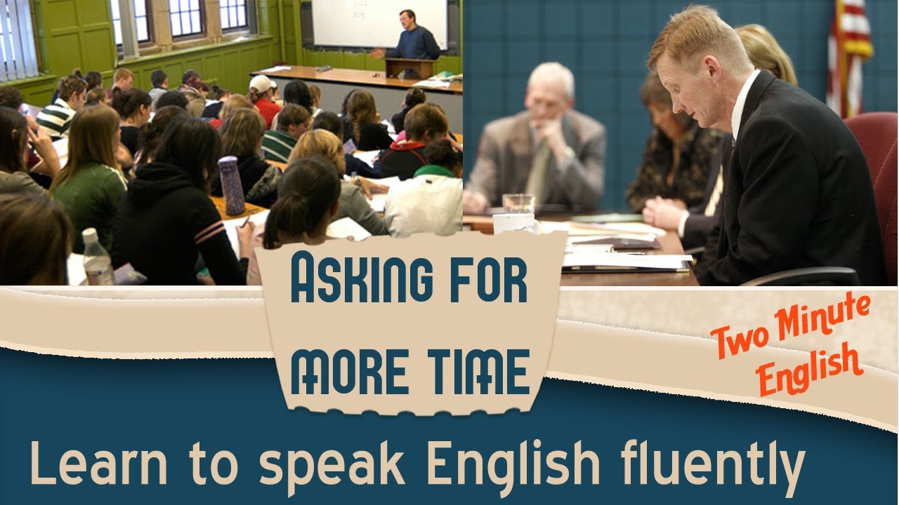 Asking for More Time - Speak English Fluently - YouTube