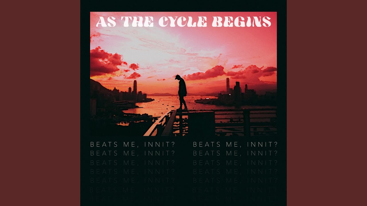 As The Cycle Begins - YouTube