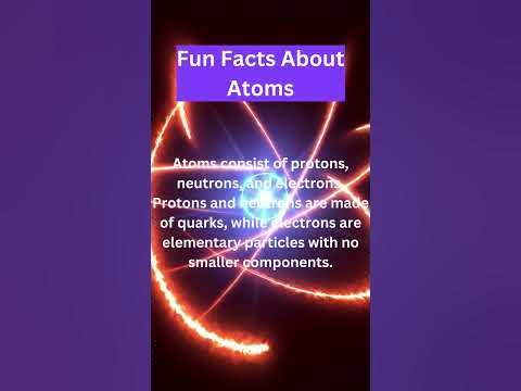 Fun Facts About Atoms #Atoms #Science #AtomicSpace #NuclearMass # ...